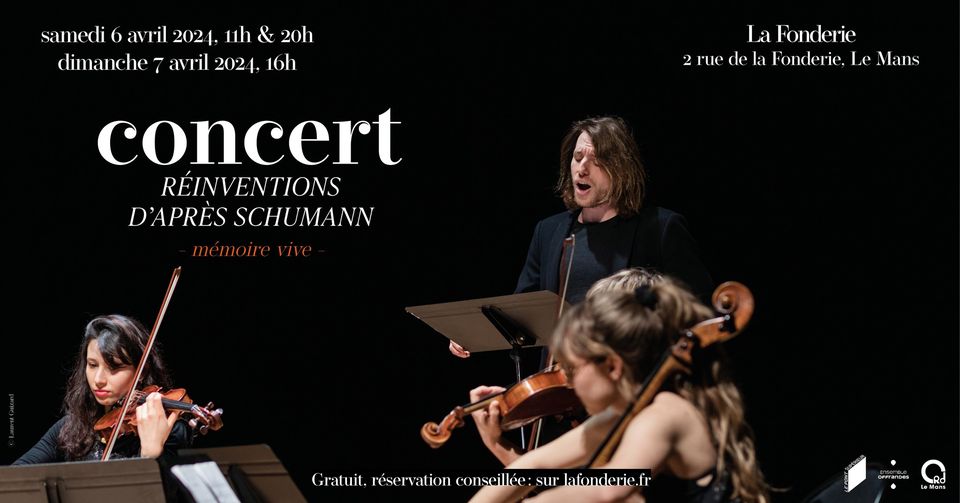 Mémoire vive : Réinventions d’après les lieder de Robert Schumann - La ... Mémoire vive : Réinventions d’après les lieder de Robert Schumann - La ...